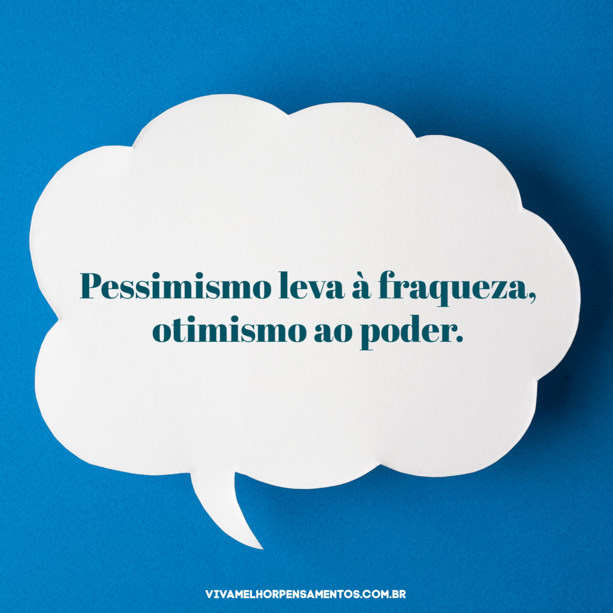 Otimismo - Viva Melhor Pensamentos