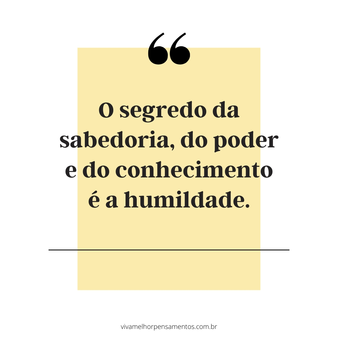O Segredo Da Sabedoria é A Humildade Ernest Hemingway